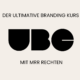 Das ist UBC Digital Marketing = Ultimativen Branding Course Kurs